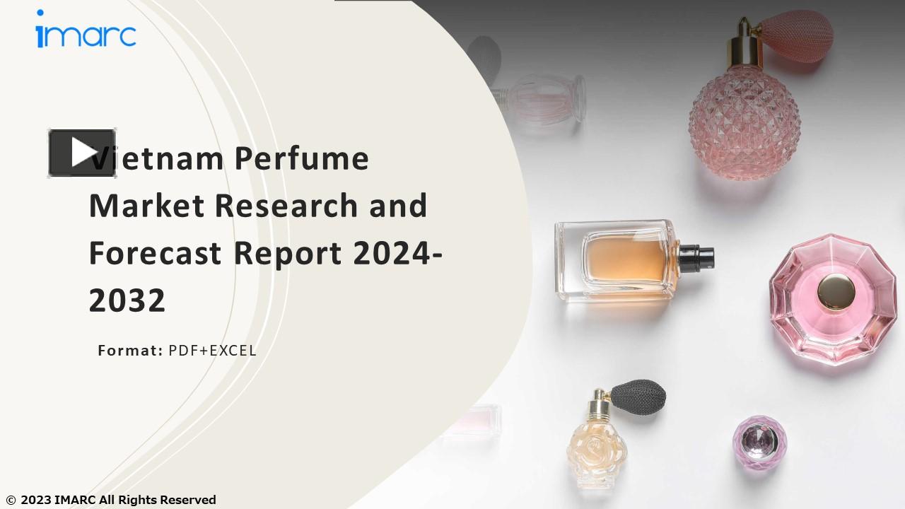 Vietnam Perfume Market Growth, Demand and Challenges of the Key ...