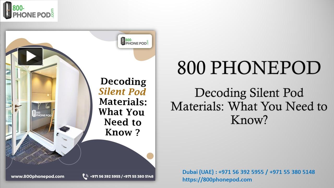 PPT – Decoding Silent Pod Materials: What You Need to Know? PowerPoint ...