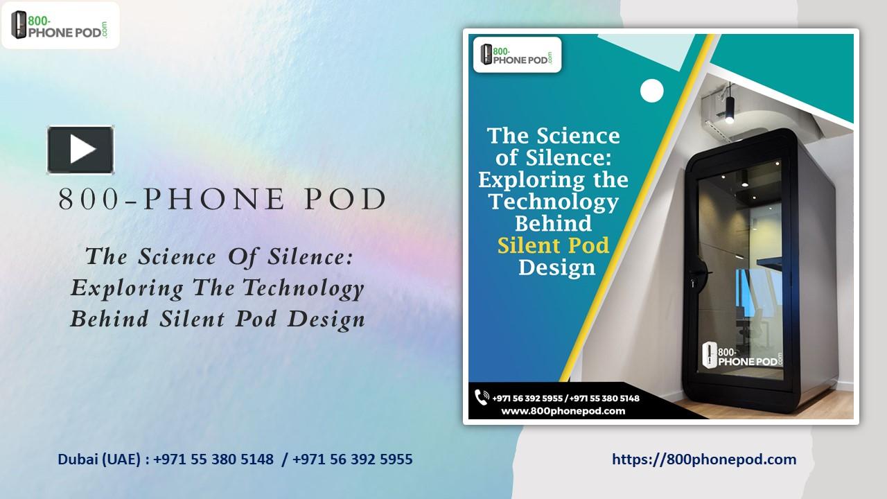 The Science of Silence: Exploring the Technology Behind Silent Pod ...