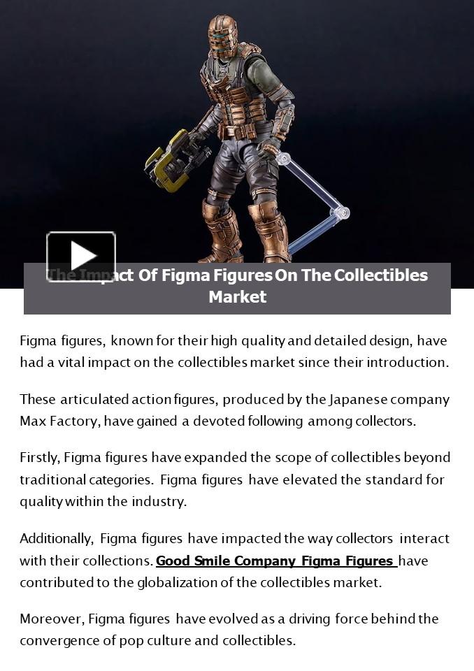 PPT – The Impact Of Figma Figures On The Collectibles Market PowerPoint ...