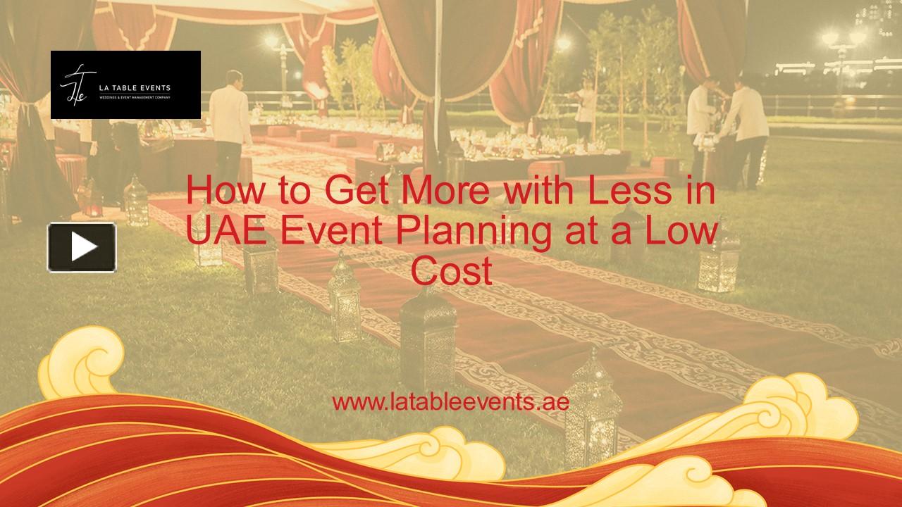 PPT – How to Get More with Less in UAE Event Planning at a Low Cost ...