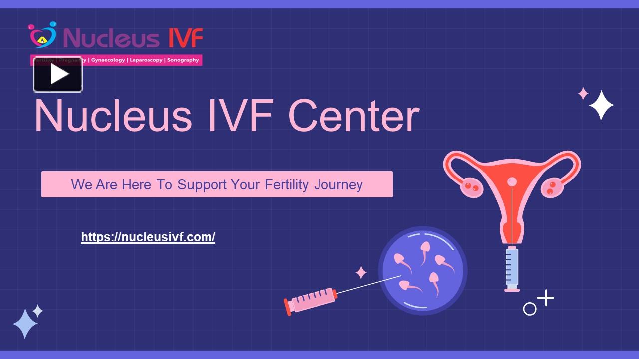 PPT – In Vitro Fertilization (IVF) PowerPoint presentation | free to ...