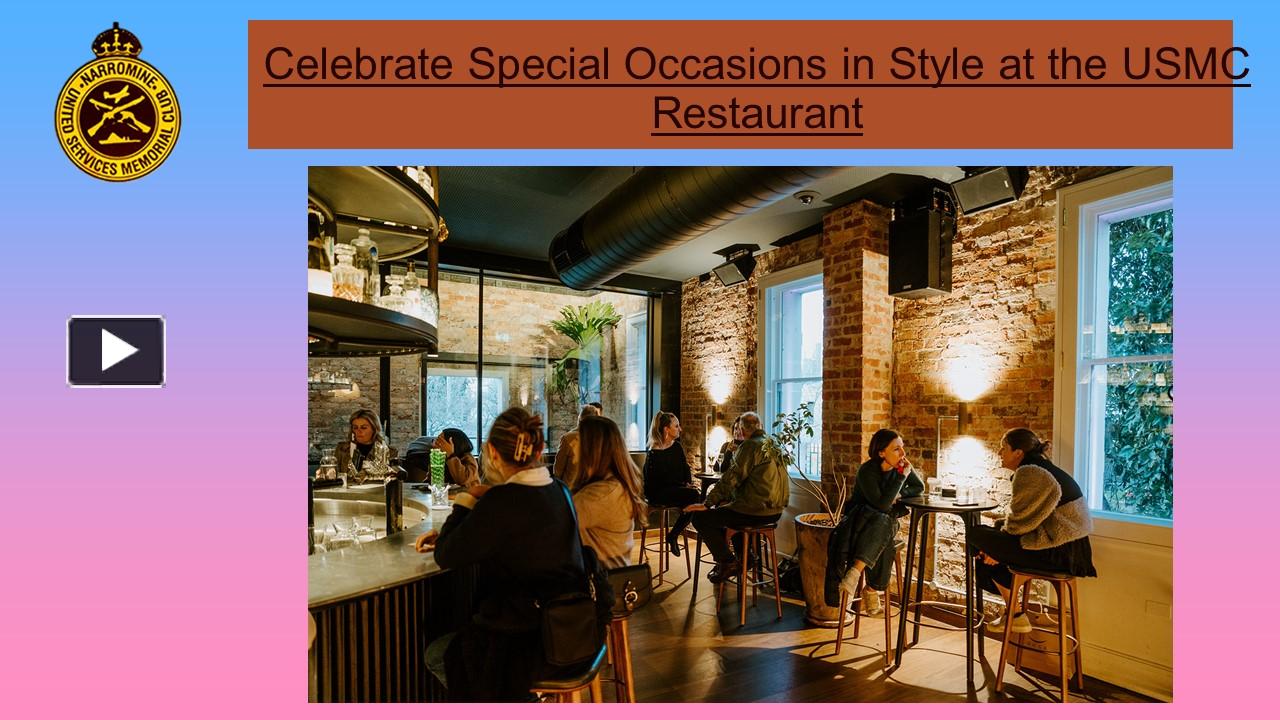 PPT – Celebrate Special Occasions in Style at the USMC Restaurant ...