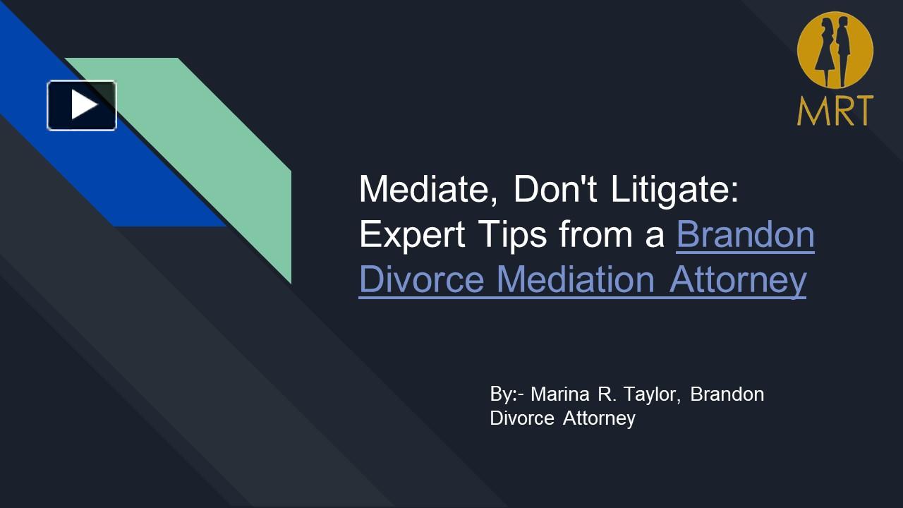 Mediate, Don't Litigate: Expert Tips from a Brandon Divorce Mediation ...