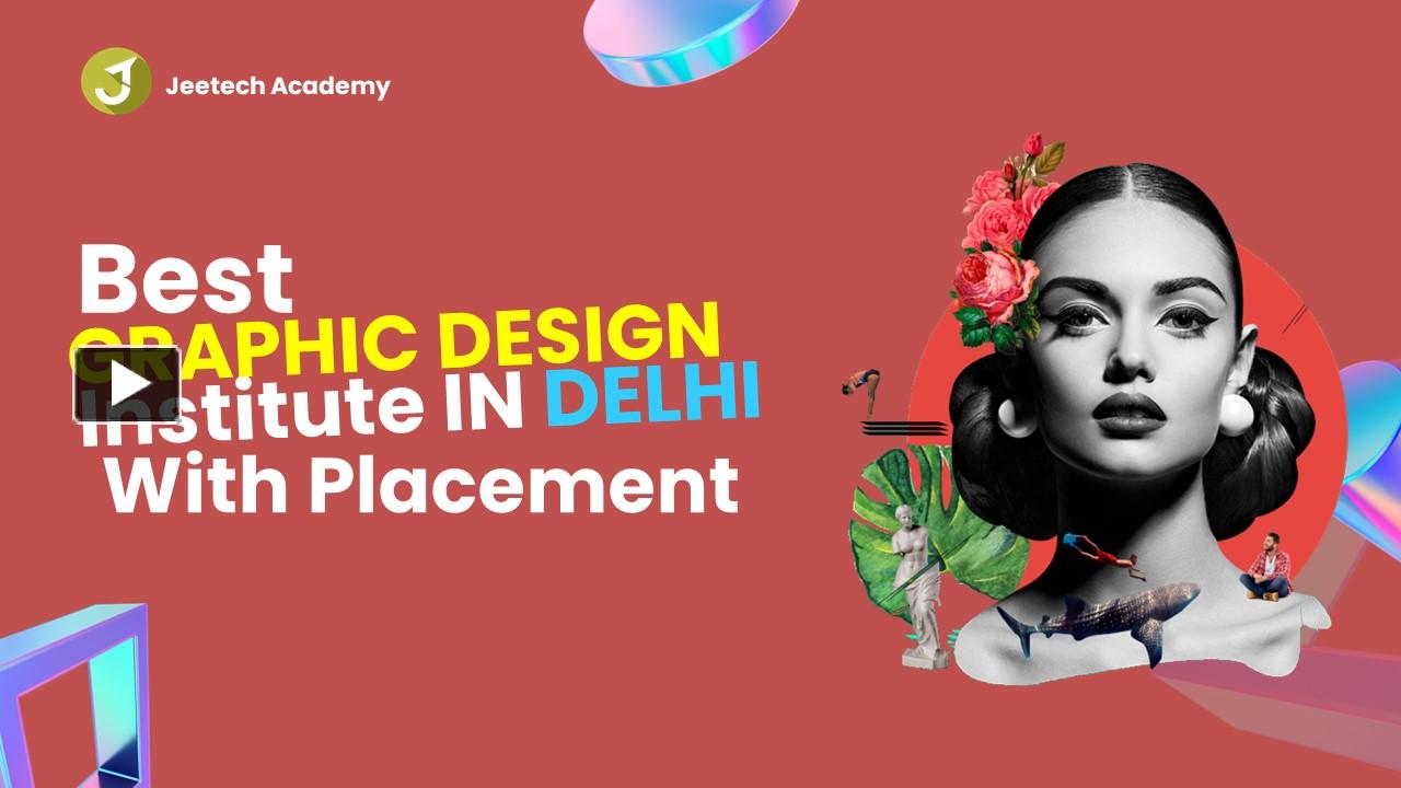 Best Graphic Design Institute in Delhi - With Placement - PPT ...