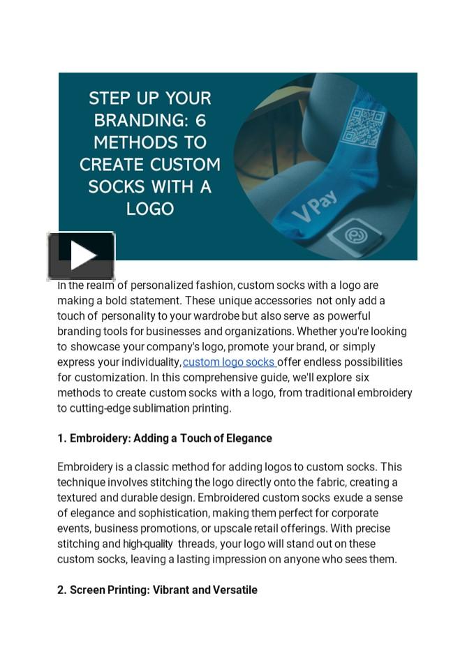 PPT – Step Up Your Branding: 6 Methods to Create Custom Socks with a ...