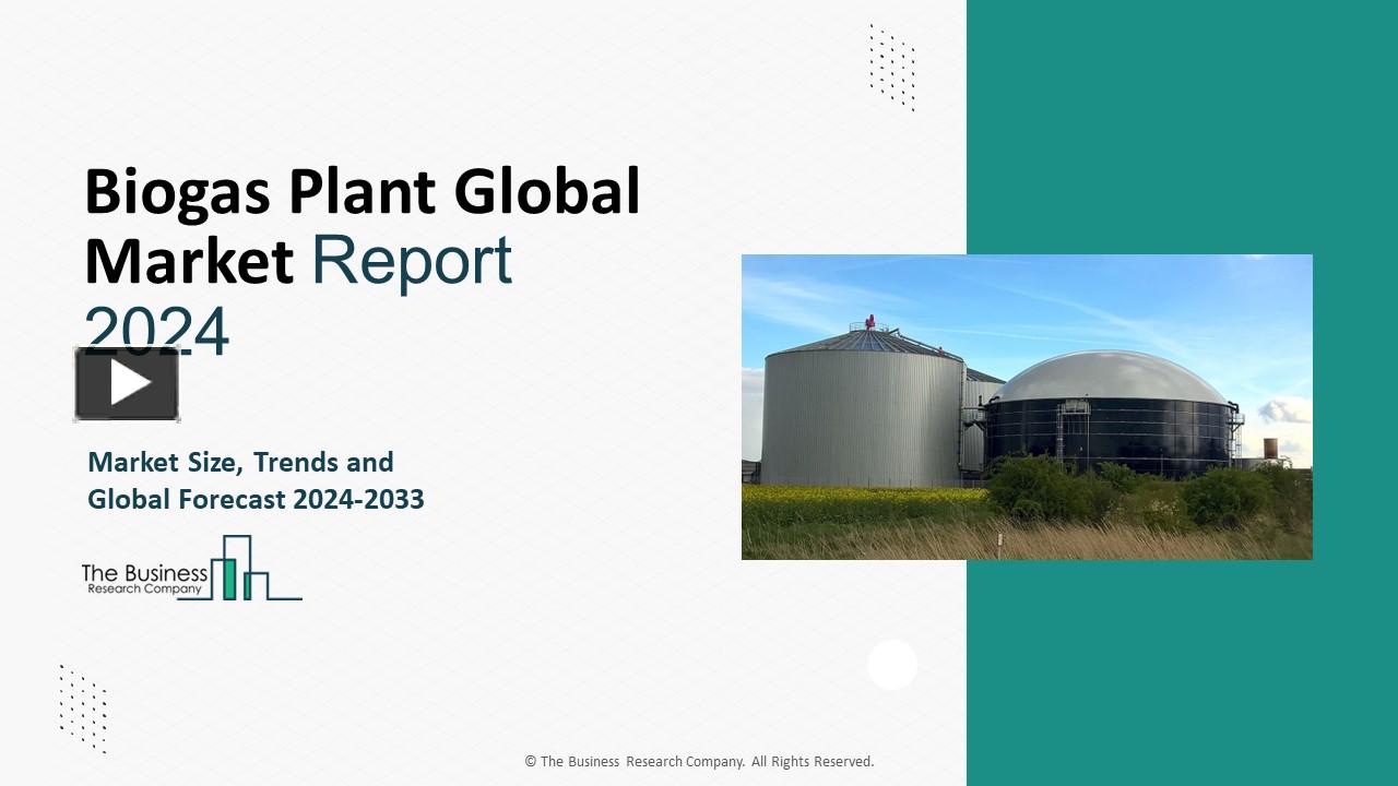 PPT – Biogas Plant Market Size, Share, Growth Report, Industry Trends ...