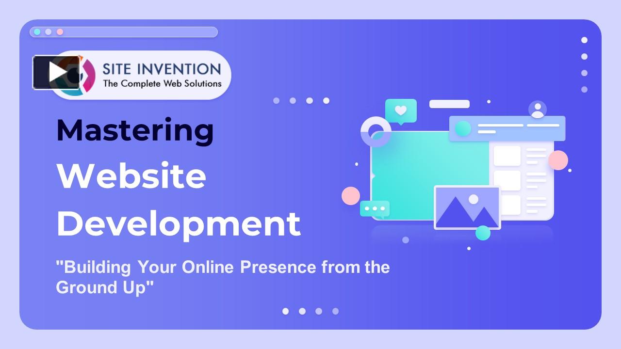 Mastering Website Development - Site Invention presentation | free to ...