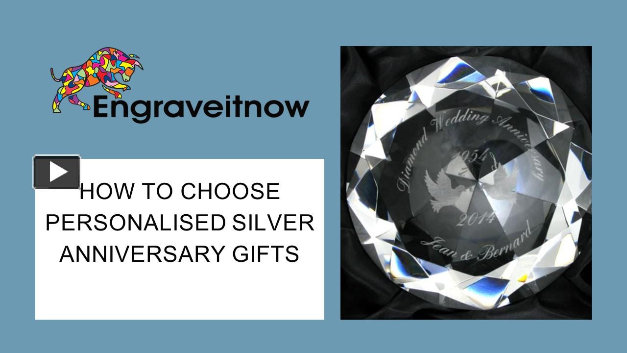 How to Choose Personalised Silver Anniversary Gifts presentation | free ...