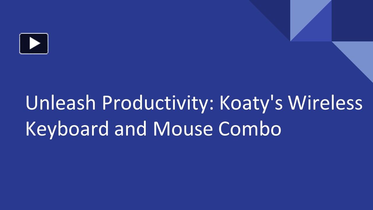 PPT – Unleash Productivity: Koaty's Wireless Keyboard and Mouse Combo ...