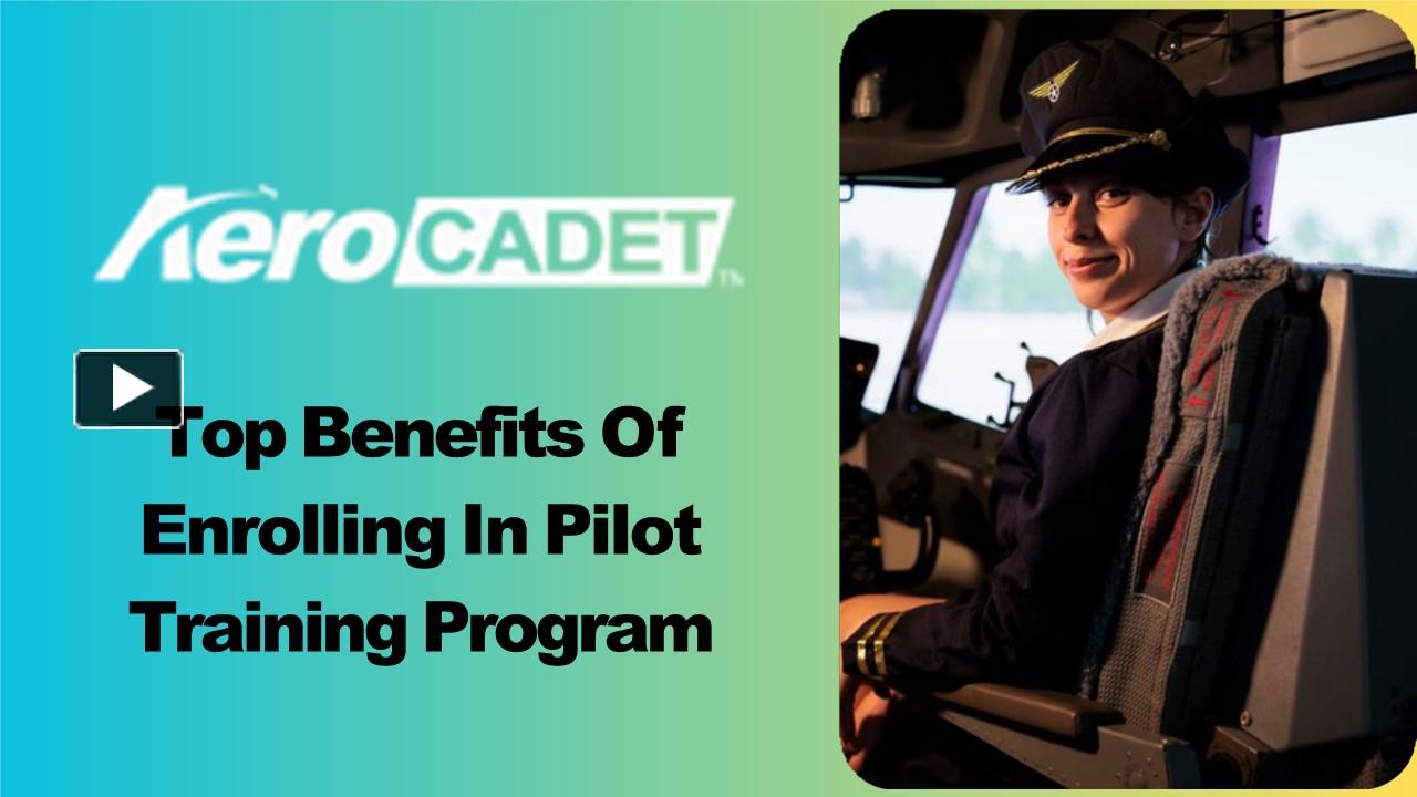 PPT – Top Benefits Of Enrolling In Pilot Training Program PowerPoint ...