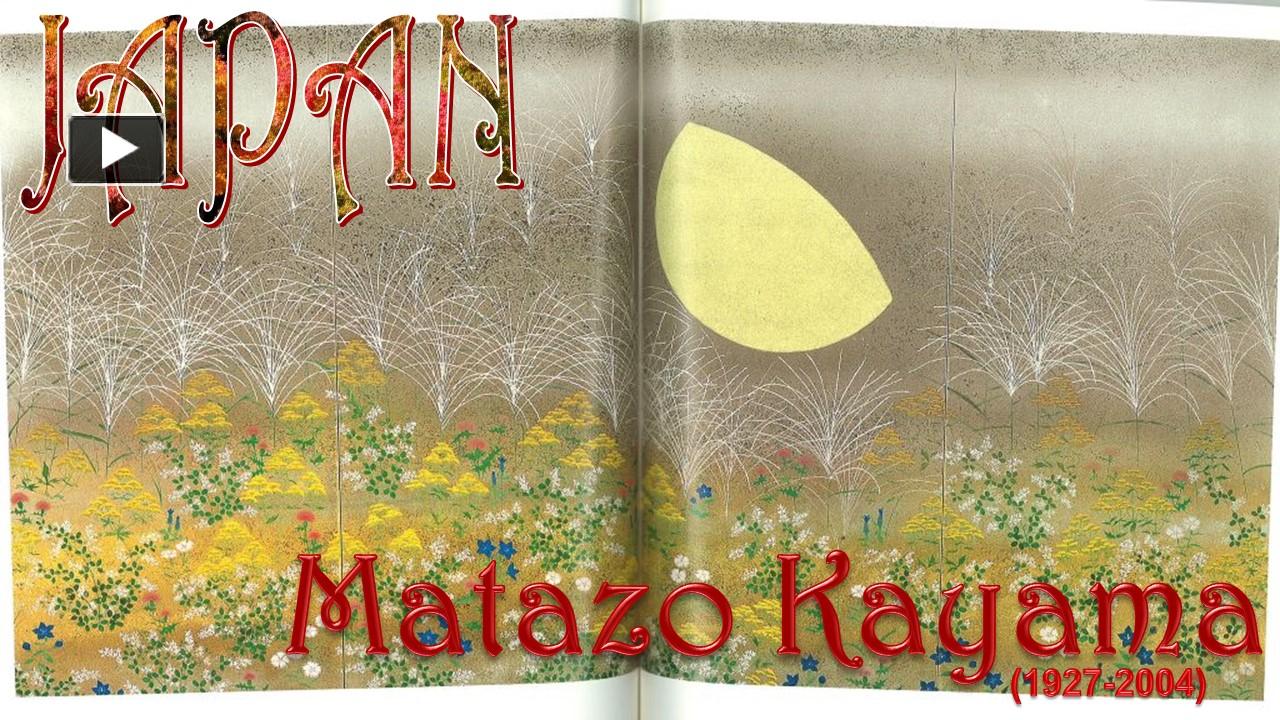 Matazo Kayama 2 (Japan, 1927-2004) presentation | free to view