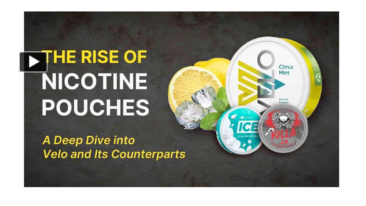 The Rise of Nicotine Pouches: A Deep Dive into Velo and Its ...