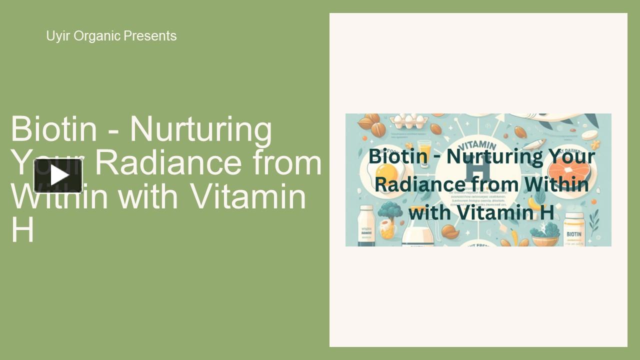 PPT – Biotin - Nurturing Your Radiance from Within with Vitamin H ...