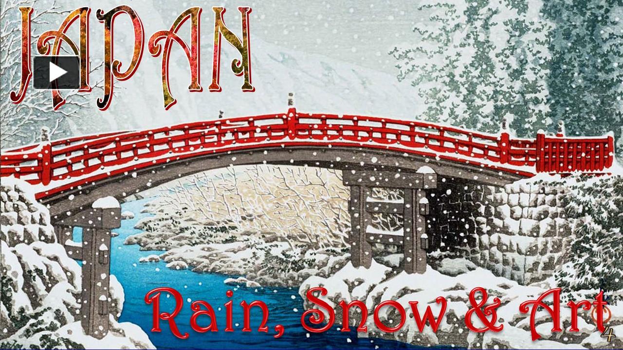 PPT – Japan Rain, Snow & Art4 PowerPoint presentation | free to view ...