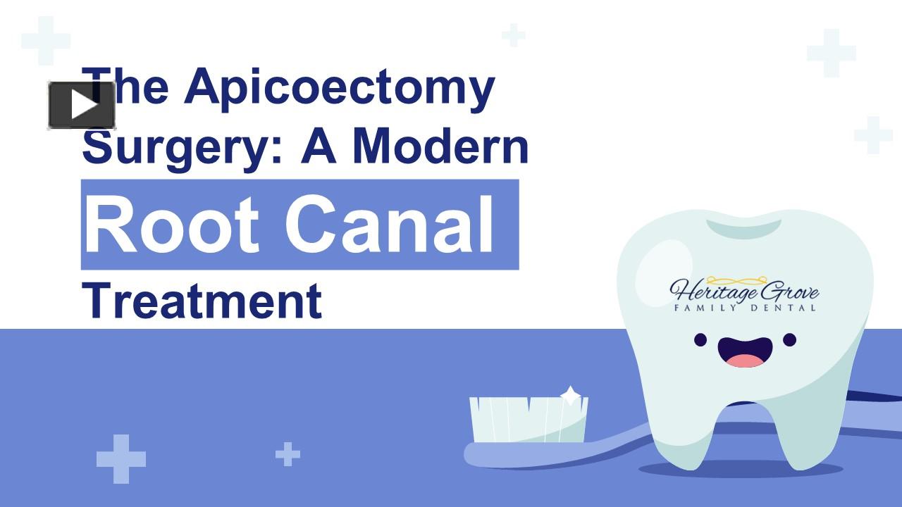 The Apicoectomy Surgery: A Modern Root Canal Treatment presentation ...