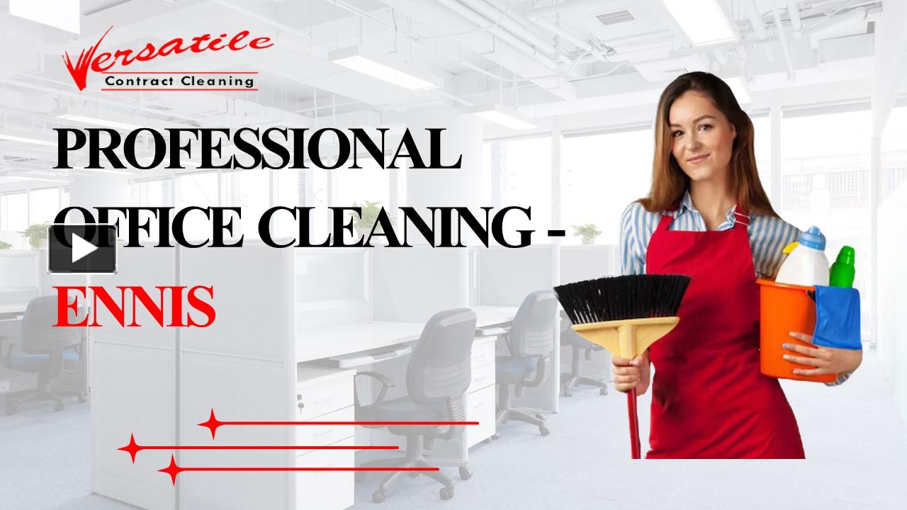 PPT – Professional Office Cleaning Ennis PowerPoint presentation | free ...