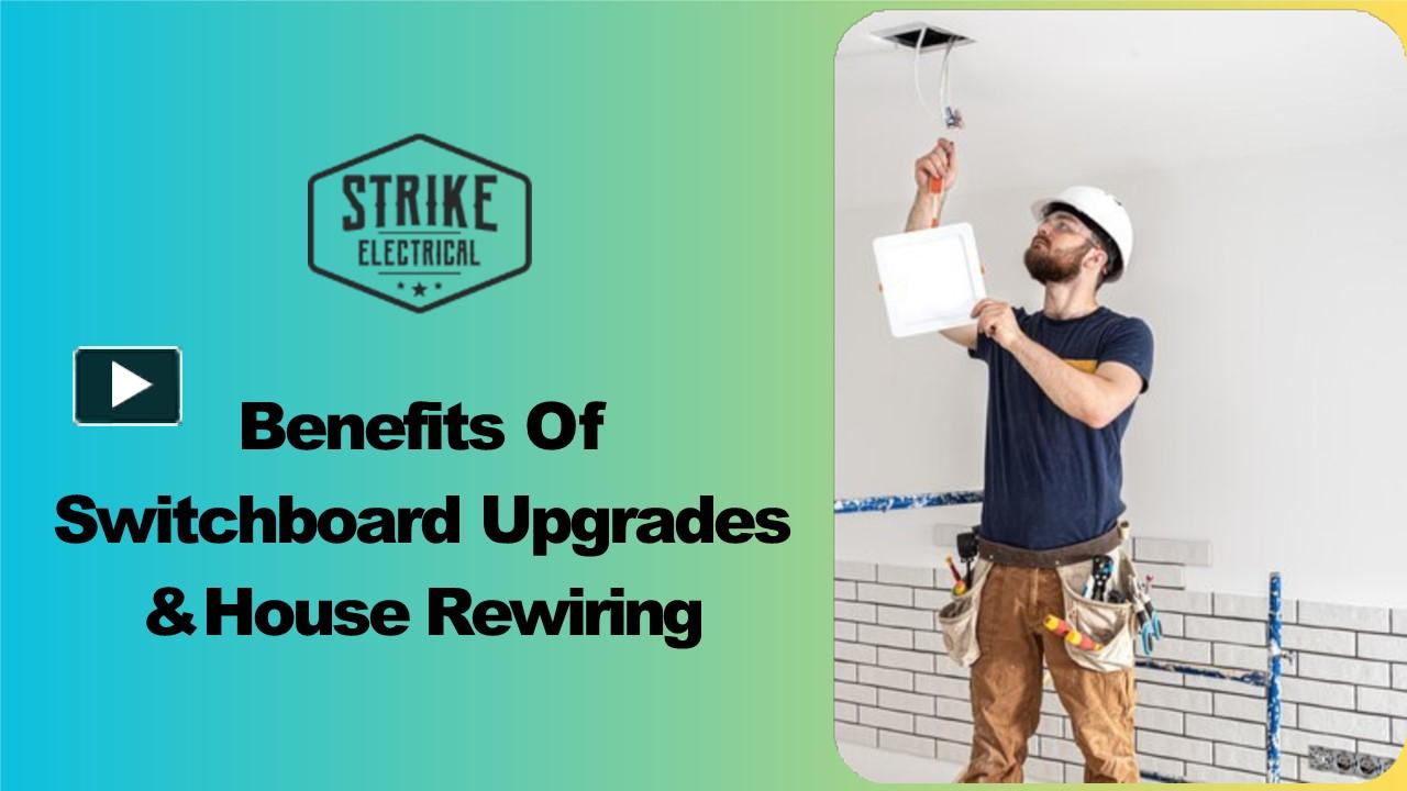 PPT – Benefits Of Switchboard Upgrades & House Rewiring PowerPoint ...