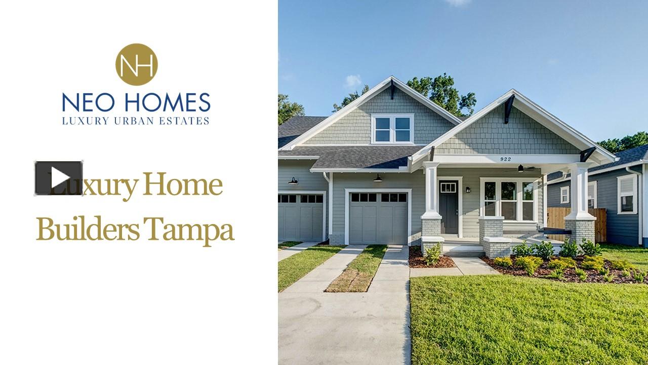 PPT – Luxury Home Builders in Tampa Florida - Neo Homes PowerPoint ...