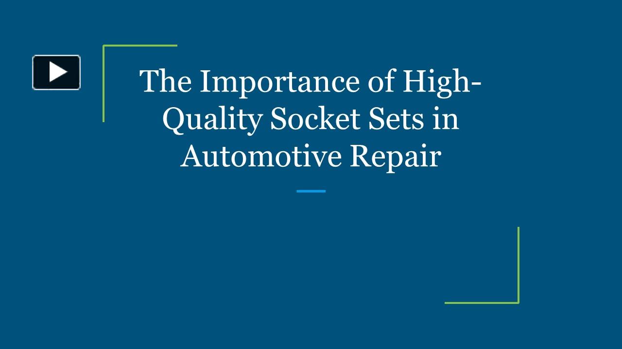 PPT – The Importance of High-Quality Socket Sets in Automotive Repair ...