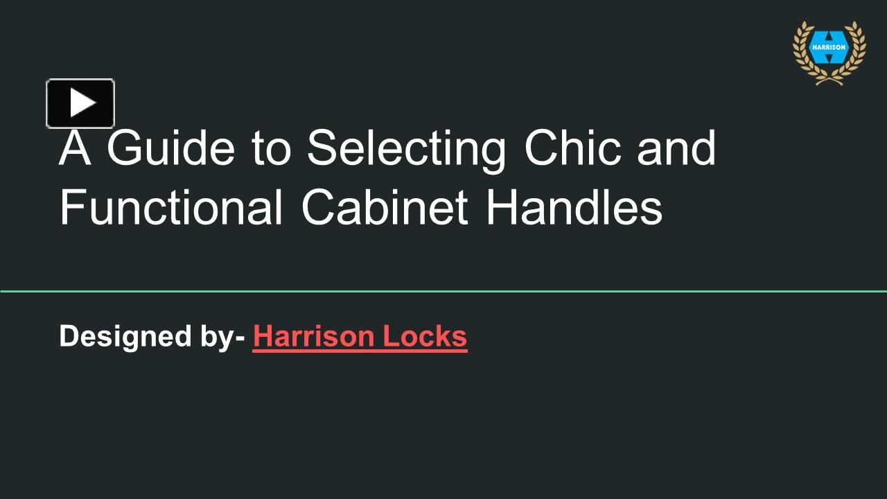 PPT – A Guide to Selecting Chic and Functional Cabinet Handles ...