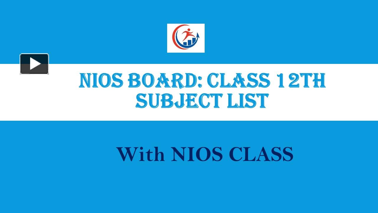 NIOS Board - Class 12 Subjects list presentation | free to download