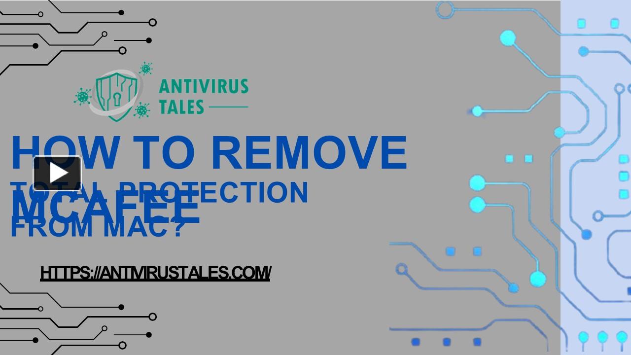 How to Remove McAfee Total Protection From Mac? presentation | free to ...