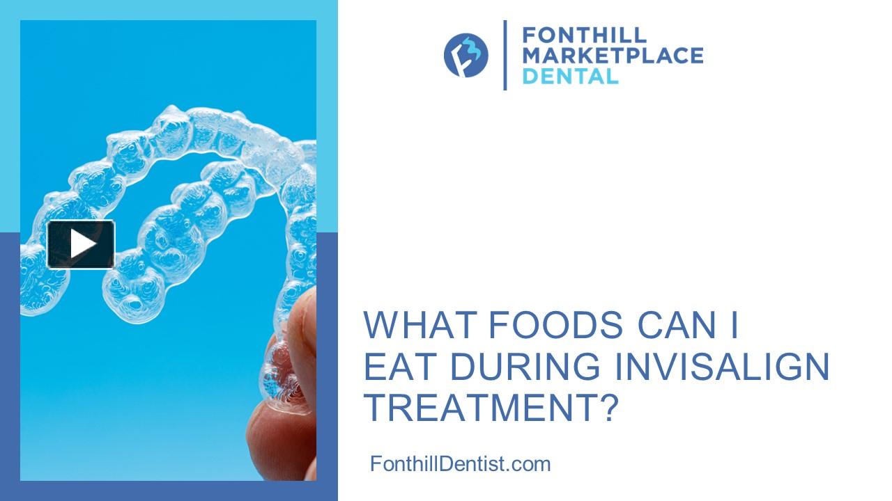 What Foods Can I Eat During Invisalign Treatment presentation | free to ...