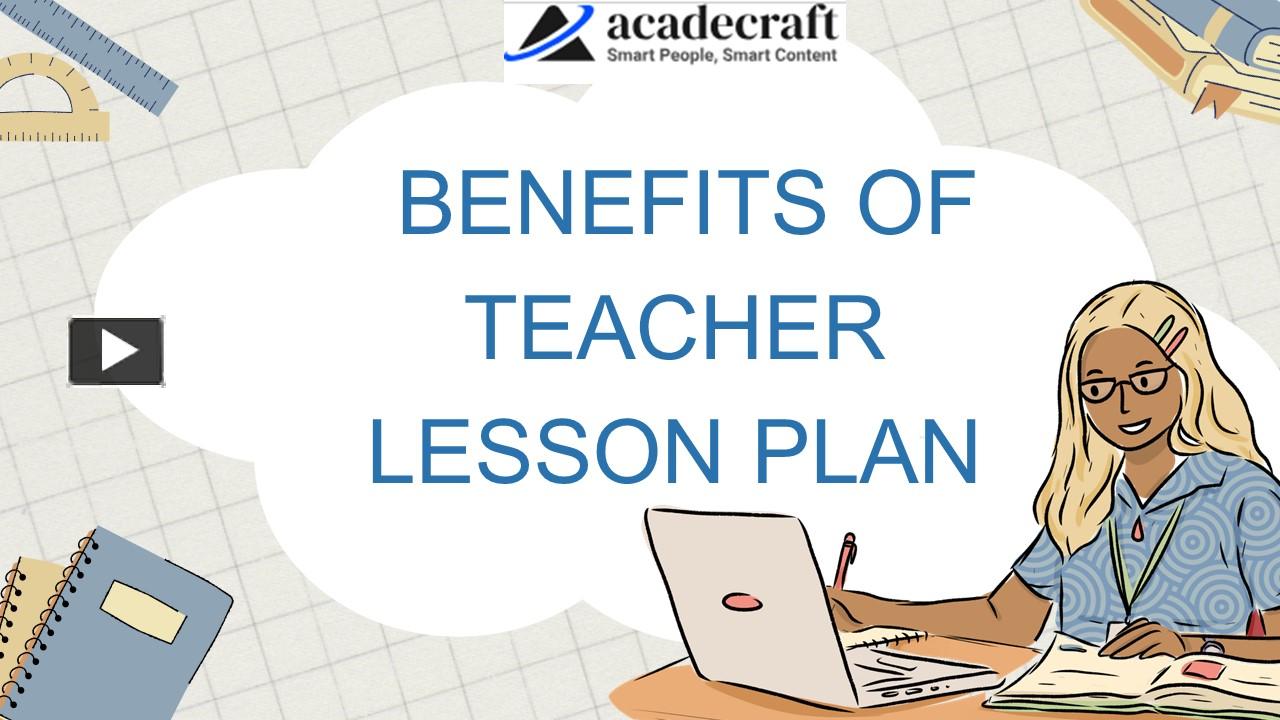 PPT – Benefits of Teacher Lesson Plan PowerPoint presentation | free to ...
