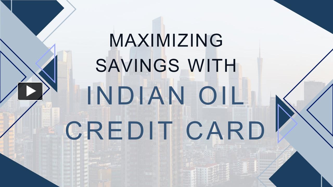 PPT – Unlocking Savings at the Pump: The Indian Oil Credit Card ...