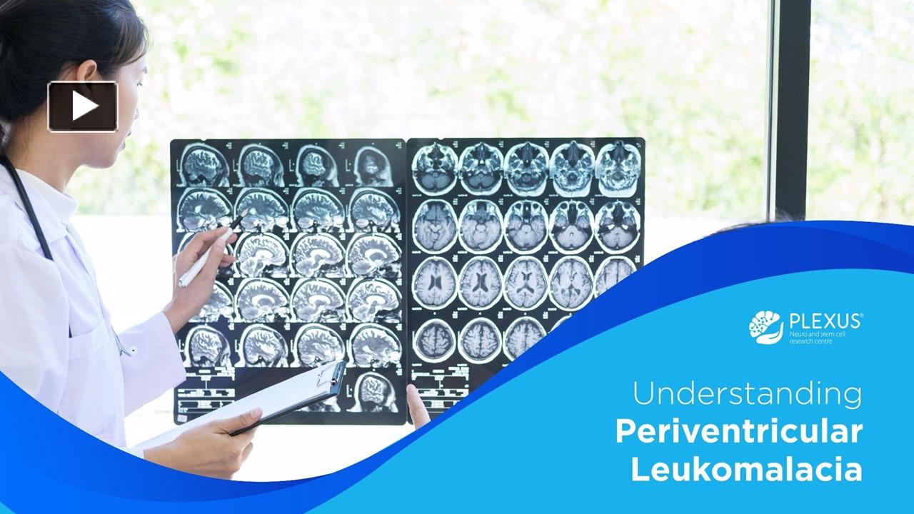 Understanding Periventricular Leukomalacia presentation | free to download