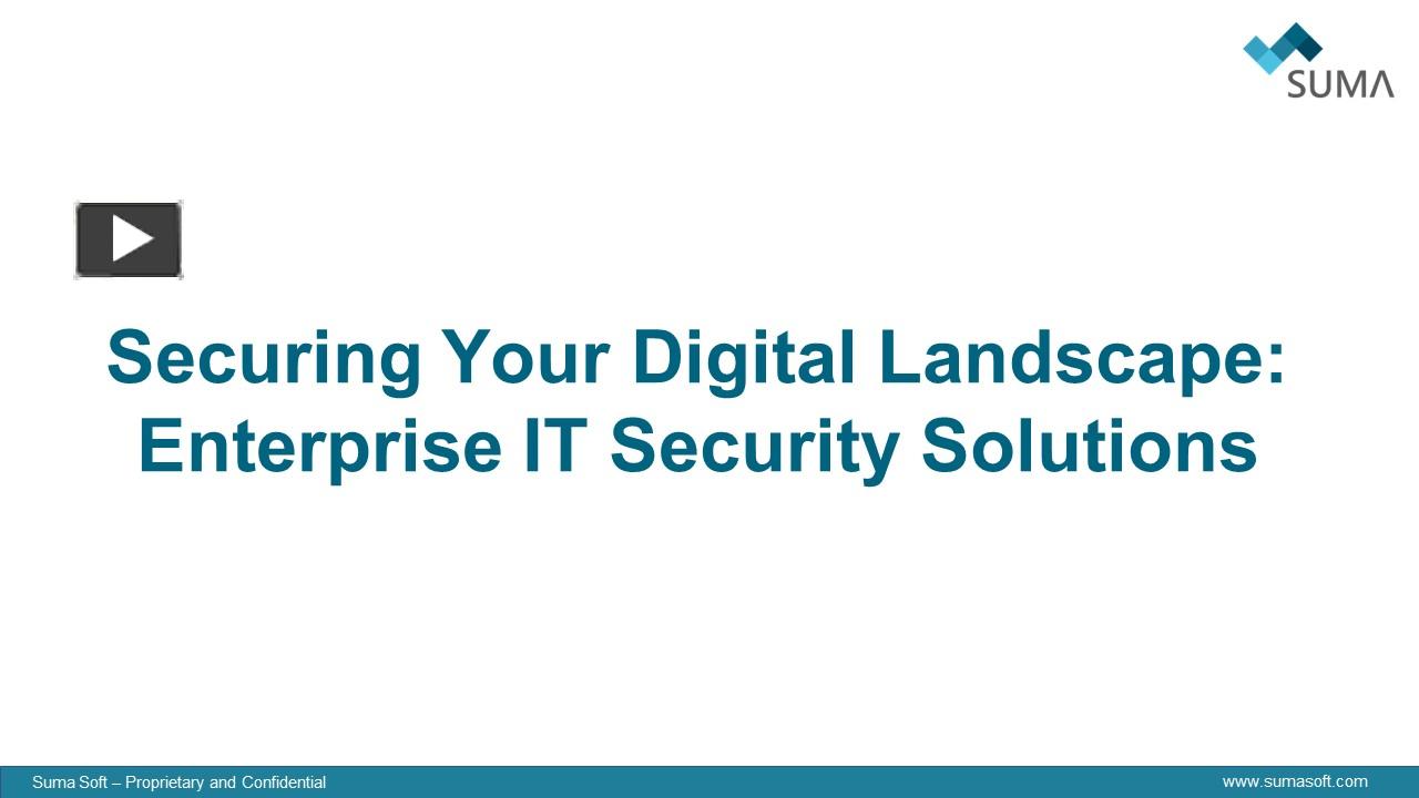 PPT – Securing Your Digital Landscape: Enterprise IT Security Solutions ...