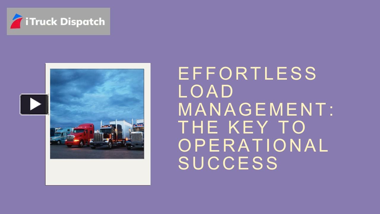 PPT – Effortless Load Management: The Key to Operational Success ...