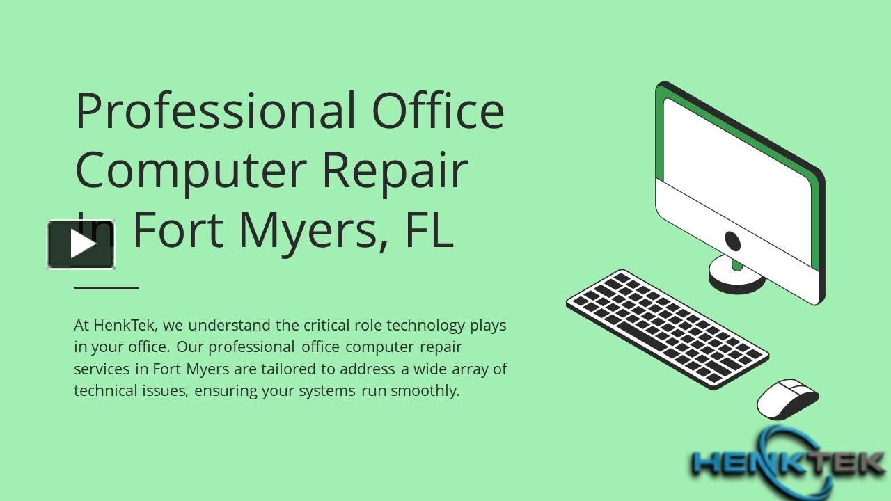 Efficient Office Computer Repair Services in Fort Myers presentation ...