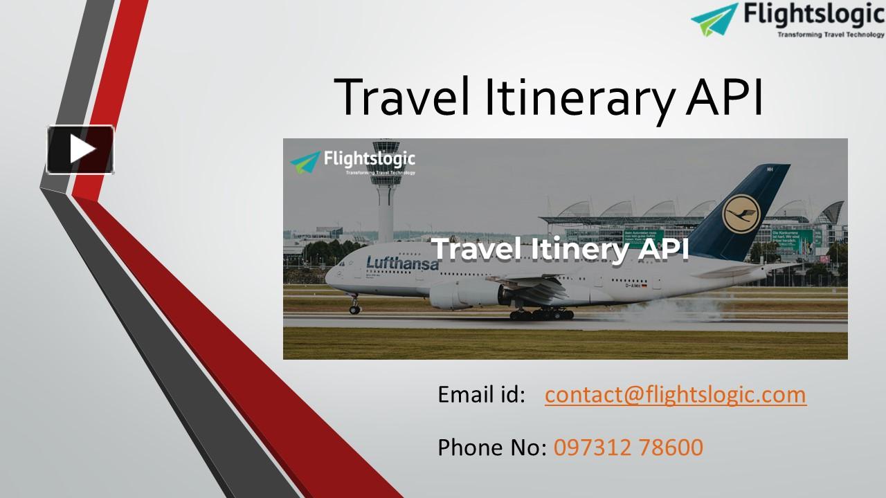 PPT – Travel Itinerary API PowerPoint presentation | free to download ...