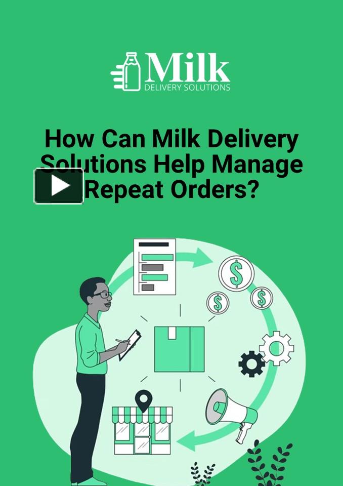 Optimize Repeat Orders Management with Milk Delivery Solutions ...