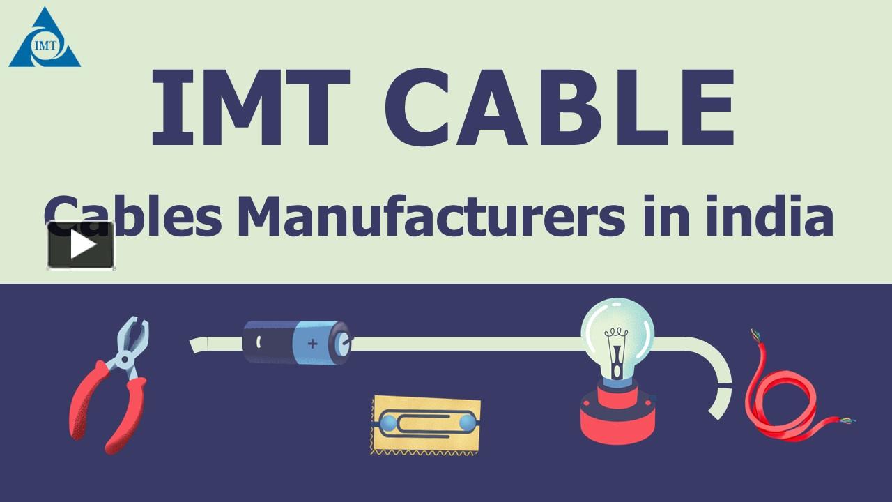 PPT – IMT Cables Private Limited | Cable Manufacturers in india ...