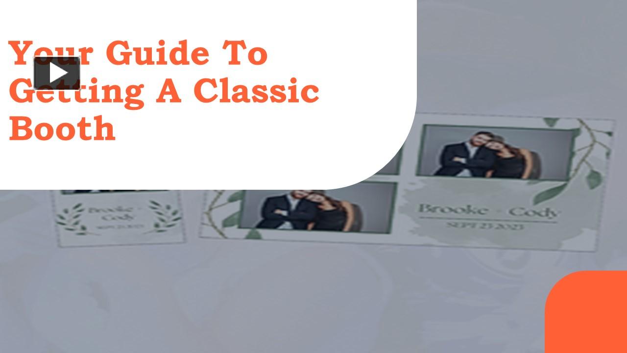 Your Guide To Getting A Classic Booth presentation | free to download