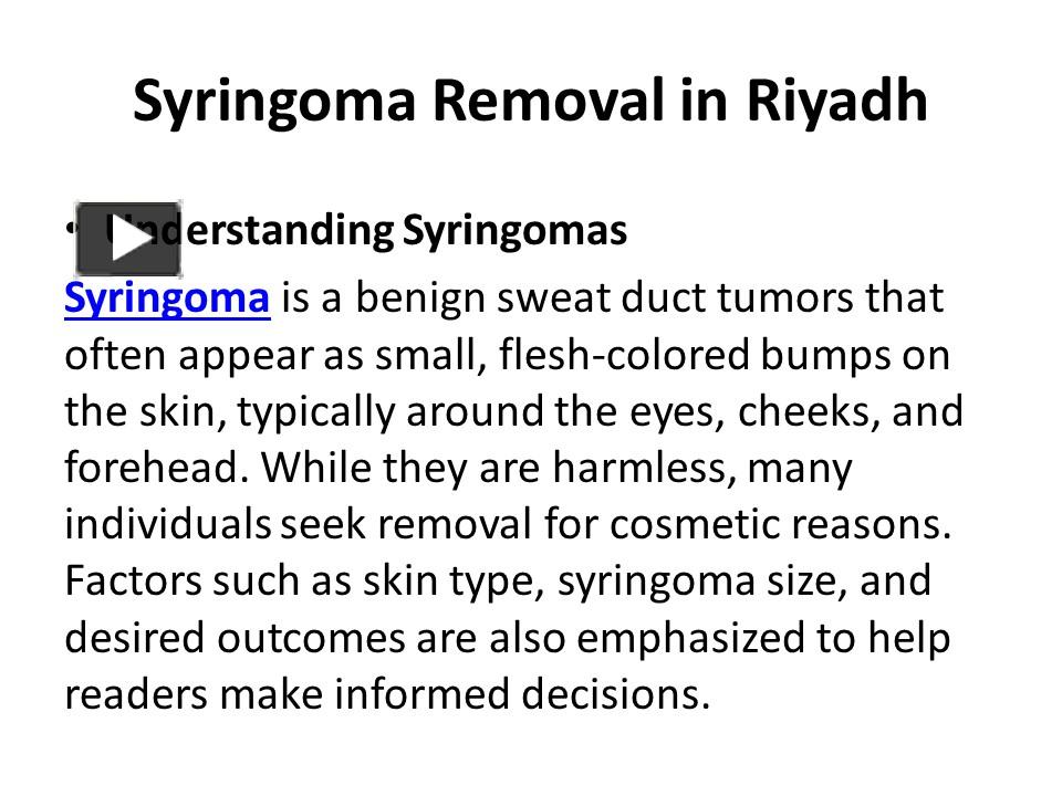 PPT – Syringoma Removal in Riyadh PowerPoint presentation | free to ...