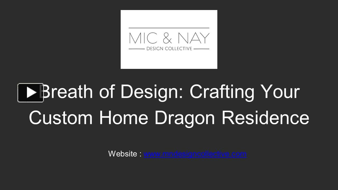 PPT – Breath of Design Crafting Your Custom Home Dragon Residence ...