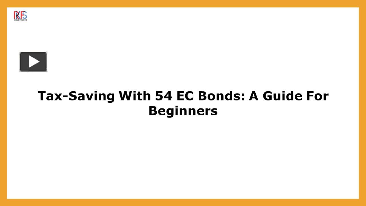 PPT – Smart Investors Choose 54EC Bonds for Tax-Free Gains! PowerPoint ...