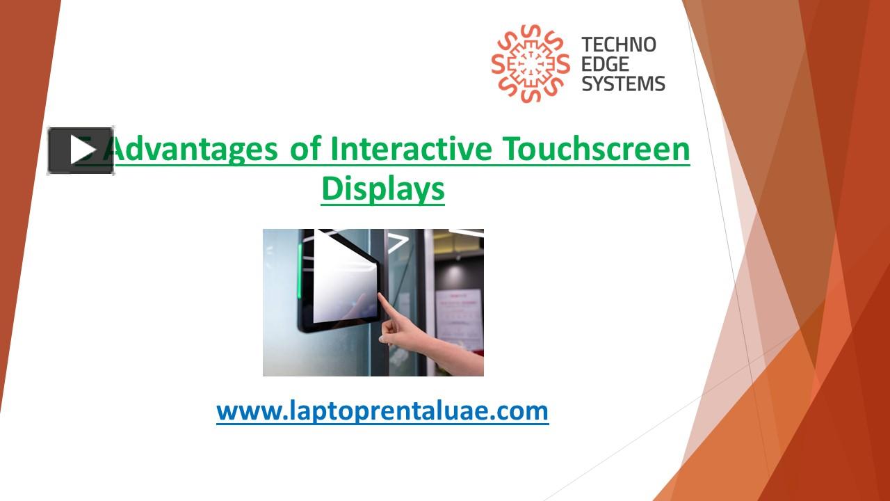PPT – 5 Advantages of Interactive Touchscreen Displays PowerPoint ...
