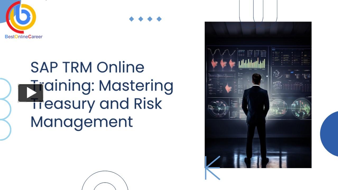 SAP TRM (Treasury and Risk Management) Online Training . PPT ...