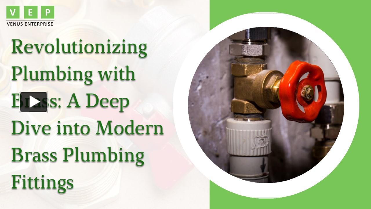 PPT – A Deep Dive into Modern Brass Plumbing Fittings PowerPoint ...