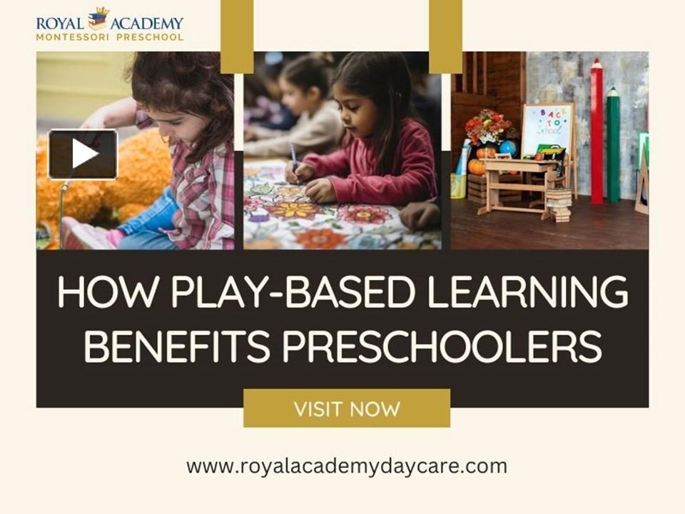 PPT – How Play-Based Learning Benefits Preschoolers PowerPoint ...