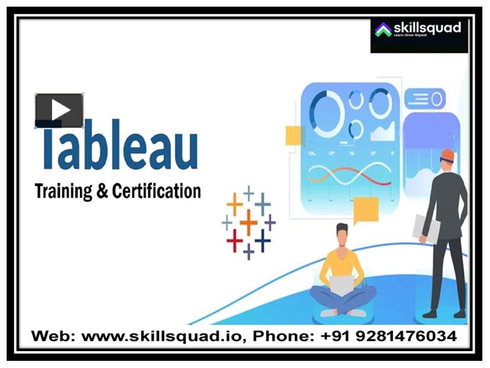 PPT – Tableau Certification Training Courses In Hyderabad-Skillsquad ...