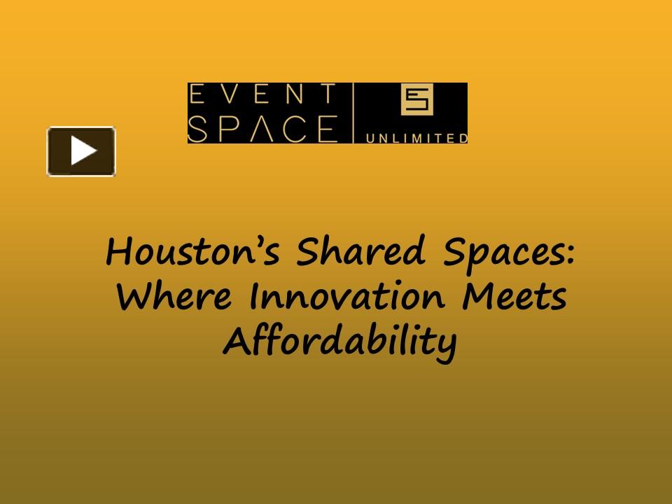 PPT – Houston’s Shared Spaces: Where Innovation Meets Affordability ...