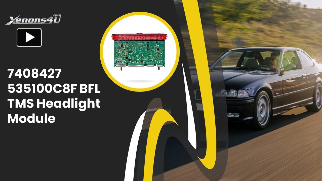 PPT – 7408427 535100C8F BFL TMS Headlight Module PowerPoint ...