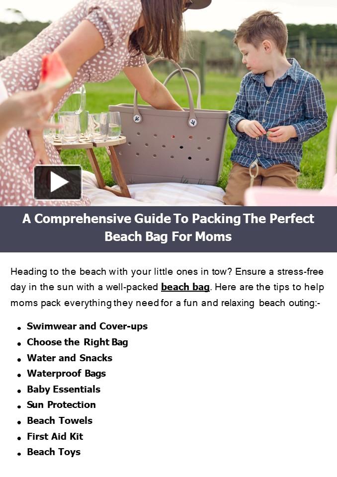 PPT – A Comprehensive Guide To Packing The Perfect Beach Bag For Moms ...