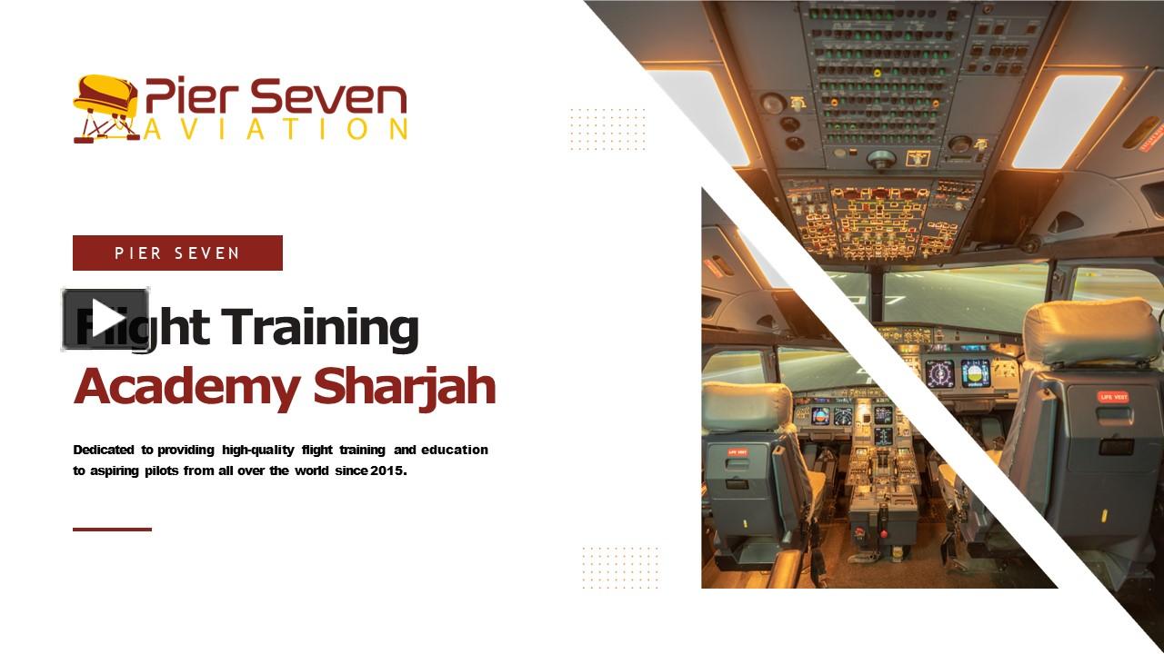PPT – Sharjah's Premier Pilot Career Development | Pier Seven ...